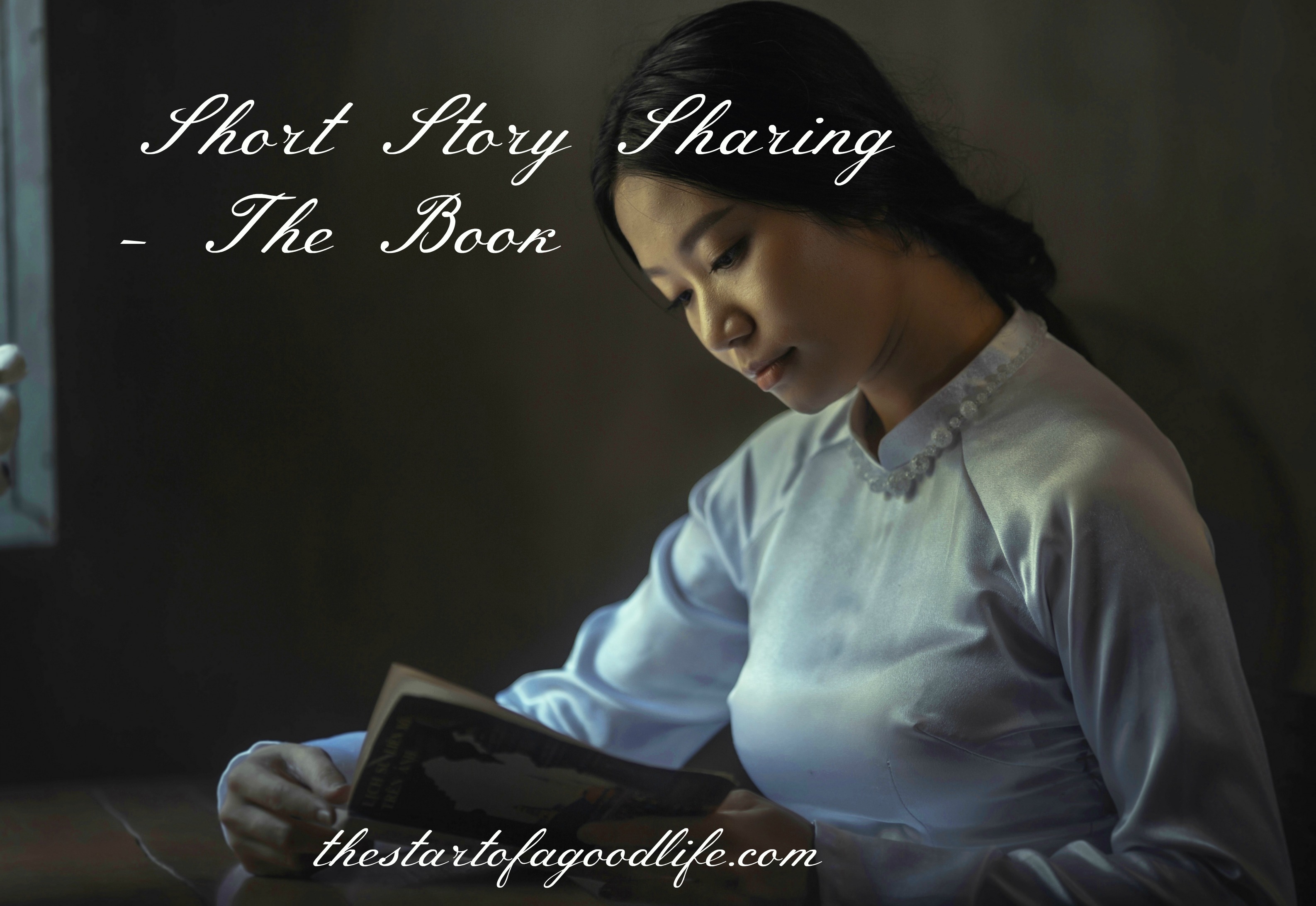 Short Story Sharing – The Book | the start of a good life