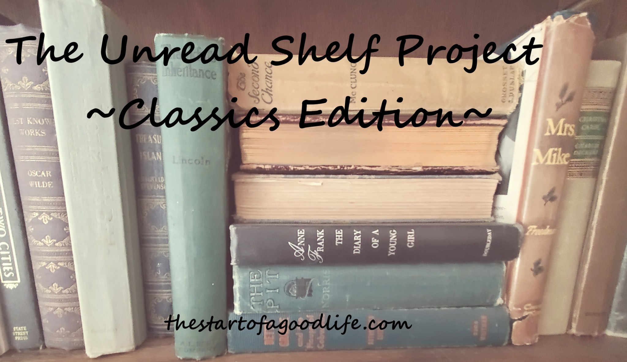 The Unread Books Project Classics Edition | the start of a good life